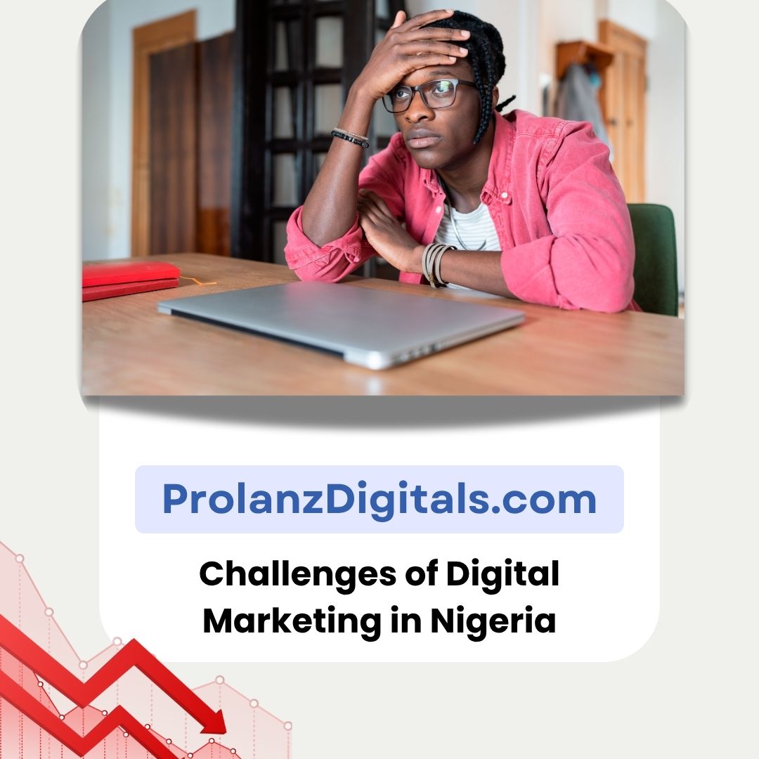 12 Challenges of Digital Marketing in Nigeria & Workarounds in 2025 ...